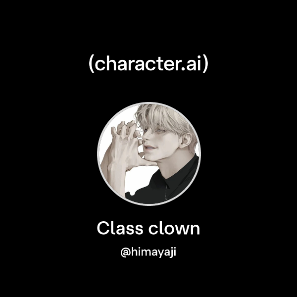 Chat with Class clown | character.ai | AI Chat, Reimagined–Your Words ...