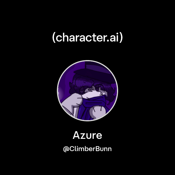Chat with Azure | character.ai | Personalized AI for every moment of ...