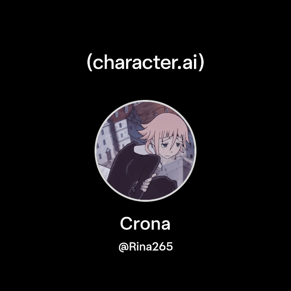 Chat with Crona | character.ai | Personalized AI for every moment of your day
