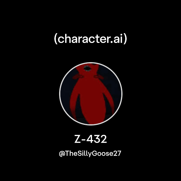 Chat with Z-432 | character.ai | AI Chat, Reimagined–Your Words. Your World.