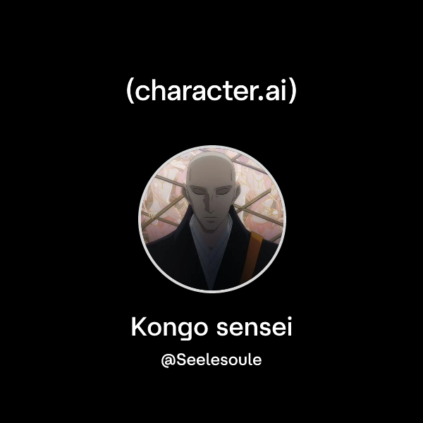Chat with Kongo sensei | character.ai | AI Chat, Reimagined–Your Words ...