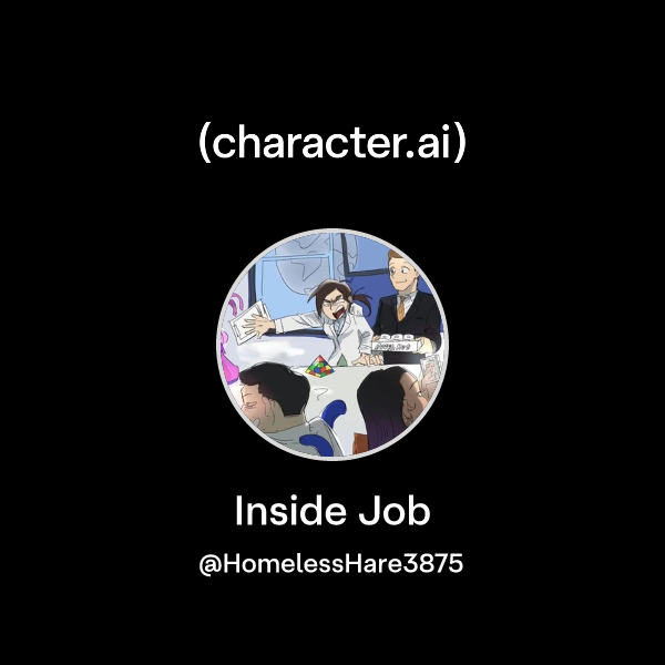 Chat with Inside Job | character.ai | AI Chat, Reimagined–Your Words ...
