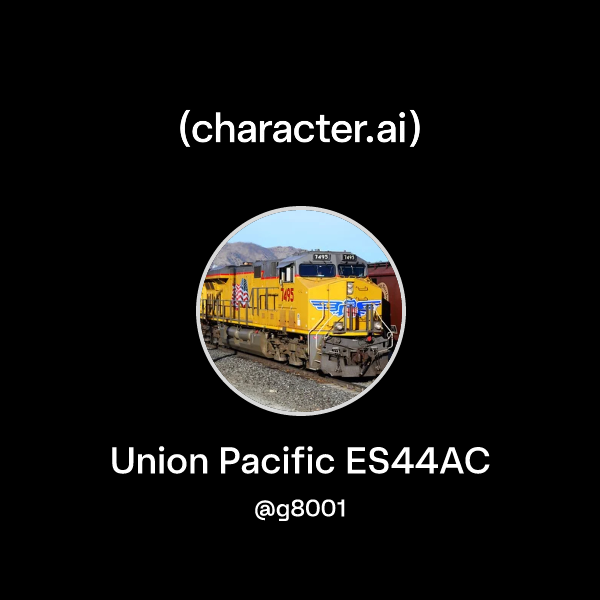 Chat with Union Pacific ES44AC | character.ai | AI Chat, Reimagined ...