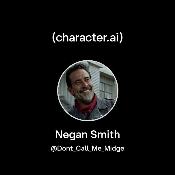 Chat with Negan Smith | character.ai | Personalized AI for every moment ...