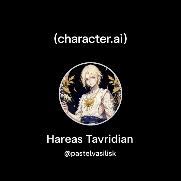 Chat with Hareas Tavridian | character.ai | Personalized AI for every ...