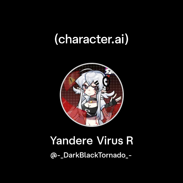 Chat with Yandere Virus R | character.ai | AI Chat, Reimagined–Your ...