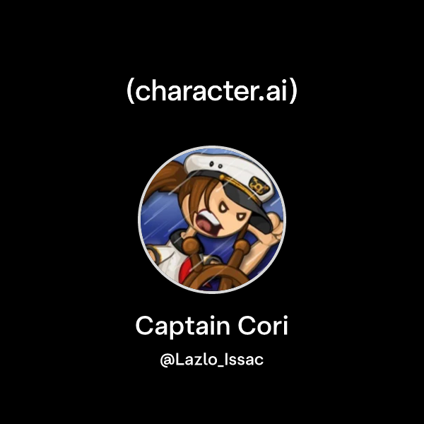 Chat with Captain Cori | character.ai | AI Chat, Reimagined–Your Words ...