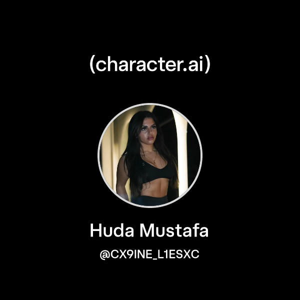 Chat with Huda Mustafa | character.ai | AI Chat, Reimagined–Your Words ...