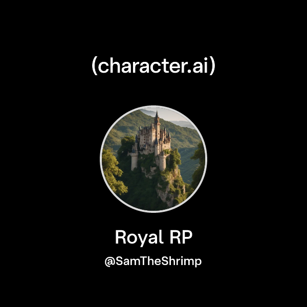 Chat with Royal RP | character.ai | AI Chat, Reimagined–Your Words ...