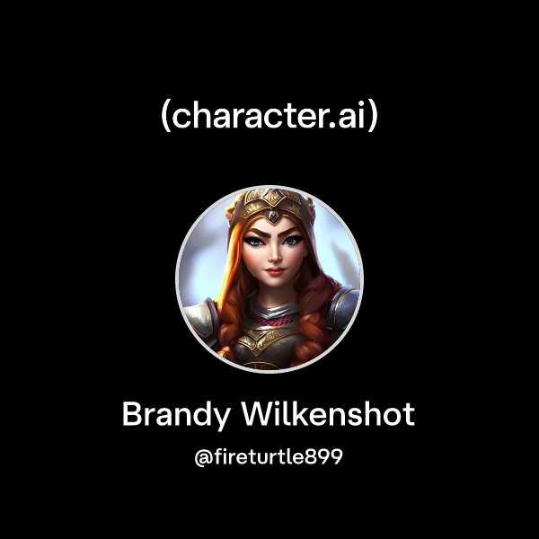 Chat with Brandy Wilkenshot | character.ai | Personalized AI for every moment of your day
