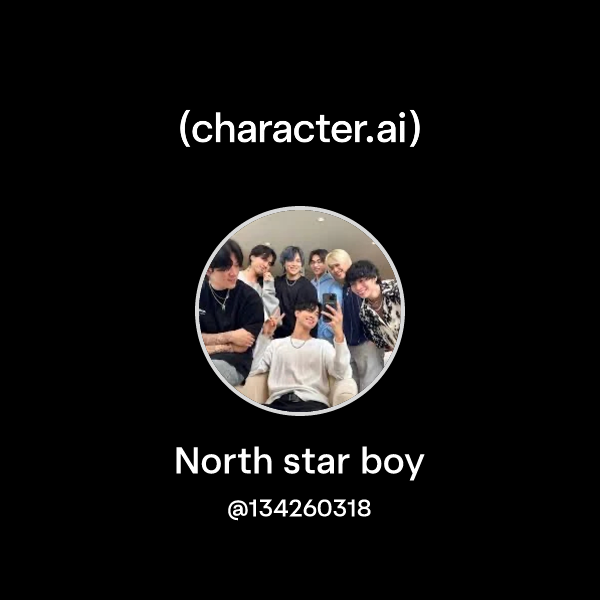 Chat with North star boy | character.ai | AI Chat, Reimagined–Your ...