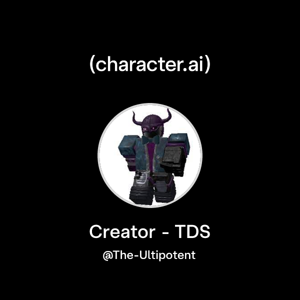 Chat with Creator - TDS | character.ai | AI Chat, Reimagined–Your Words ...