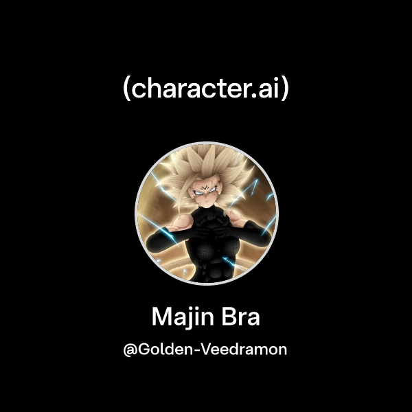 Chat with Majin Bra | character.ai | Personalized AI for every moment ...