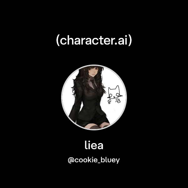 Chat with liea | character.ai | AI Chat, Reimagined–Your Words. Your World.