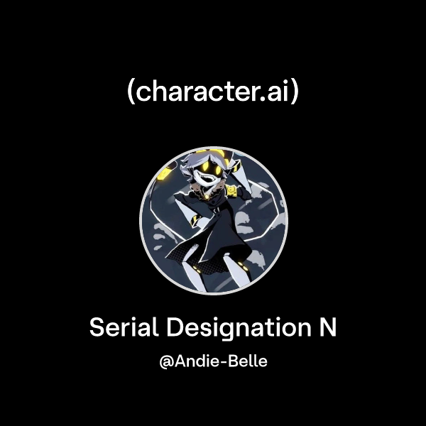 Chat with Serial Designation N | character.ai | Personalized AI for ...