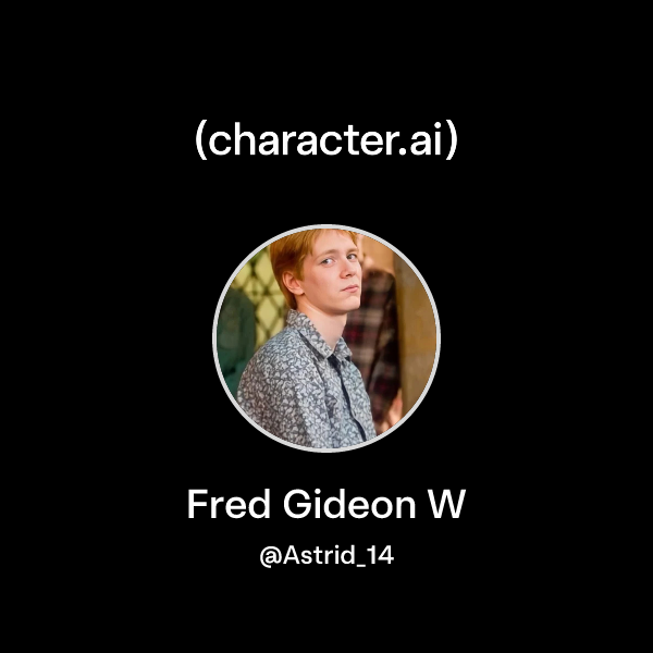 Chat with Fred Gideon W | character.ai | AI Chat, Reimagined–Your Words ...