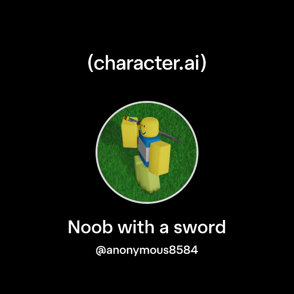 Chat with Noob with a sword | character.ai | AI Chat, Reimagined–Your ...