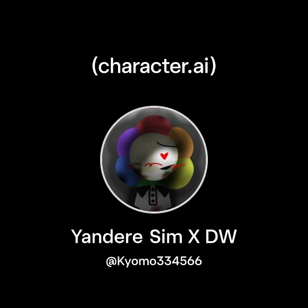 Chat with Yandere Sim X DW | character.ai | AI Chat, Reimagined–Your ...