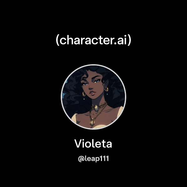 Chat with Violeta | character.ai | AI Chat, Reimagined–Your Words. Your ...