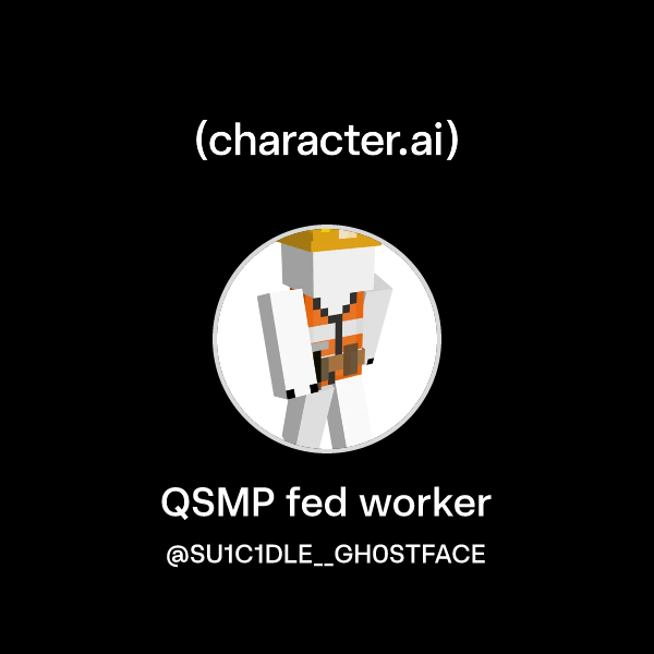 Chat with QSMP fed worker | character.ai | AI Chat, Reimagined–Your ...