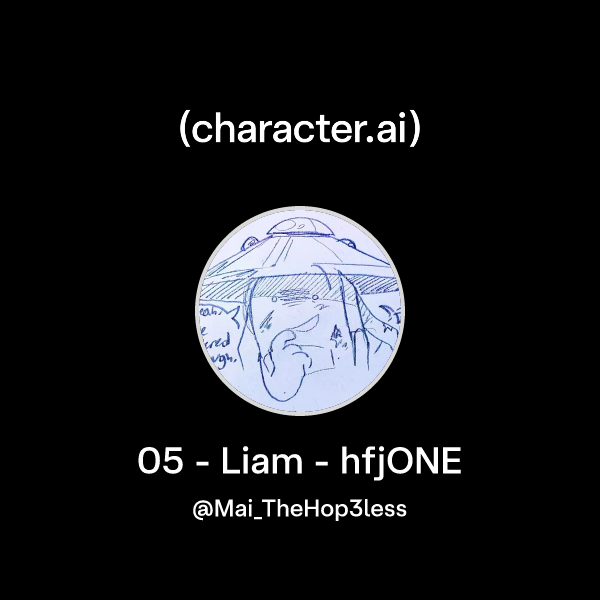 Chat with 05 - Liam - hfjONE | character.ai | AI Chat, Reimagined–Your ...
