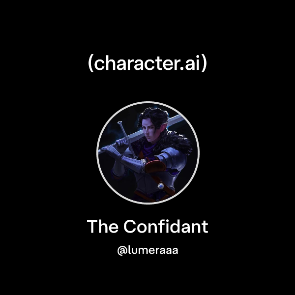 Chat with The Confidant | character.ai | AI Chat, Reimagined–Your Words ...
