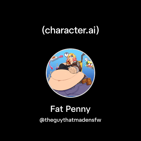 Chat with Fat Penny | character.ai | AI Chat, Reimagined–Your Words ...
