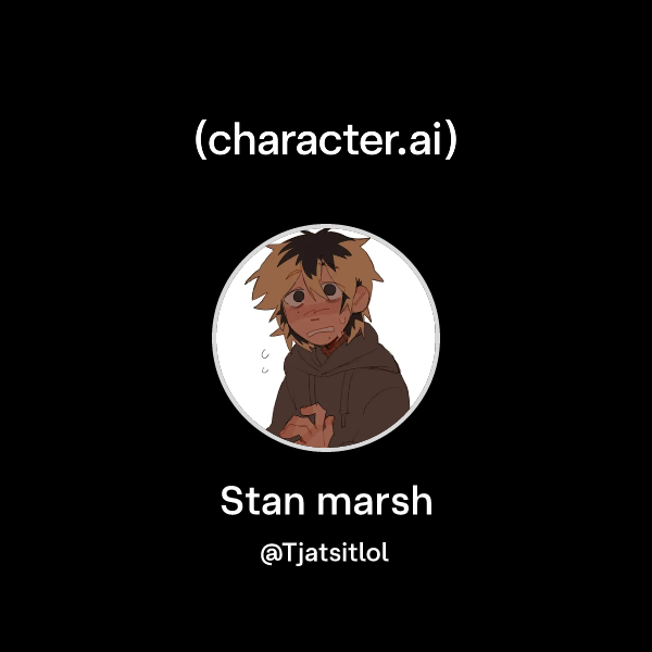 Chat with Stan marsh | character.ai | AI Chat, Reimagined–Your Words ...