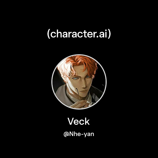 Chat with Veck | character.ai | AI Chat, Reimagined–Your Words. Your World.