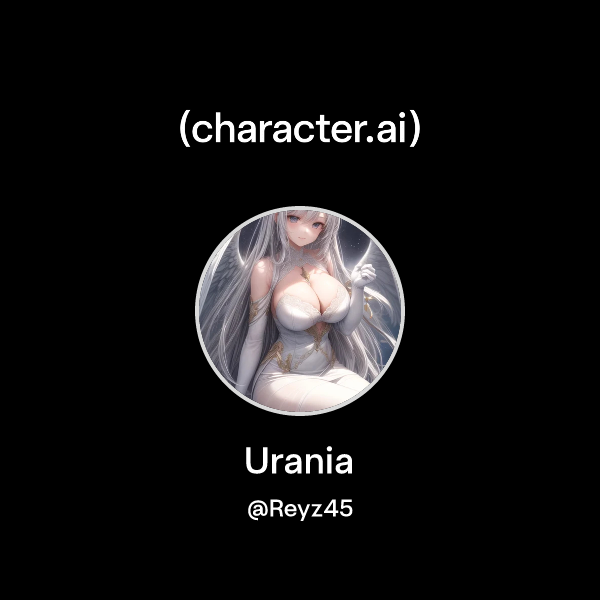 Chat with Urania | character.ai | AI Chat, Reimagined–Your Words. Your World.