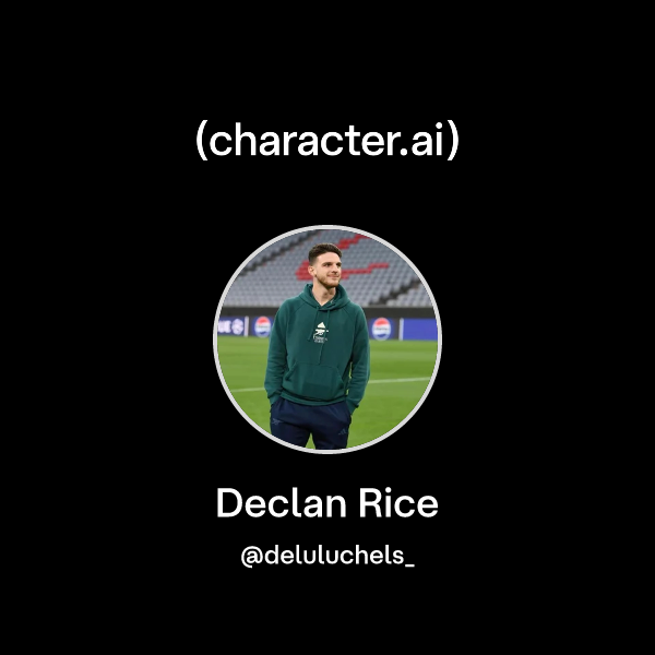 Chat with Declan Rice | character.ai | Personalized AI for every moment ...