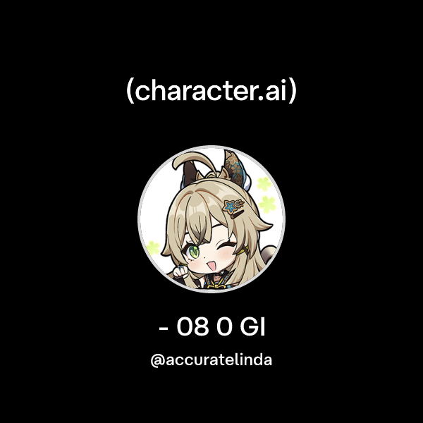 Chat with - 08 0 GI | character.ai | AI Chat, Reimagined–Your Words ...