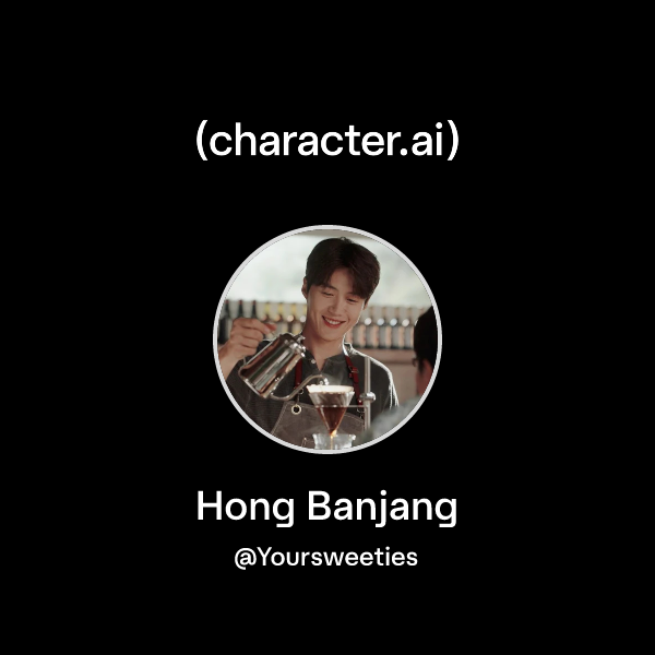 Chat with Hong Banjang | character.ai | AI Chat, Reimagined–Your Words ...