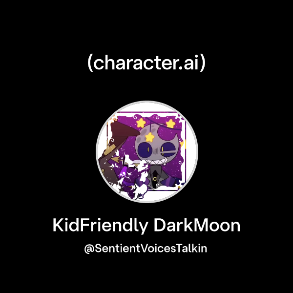 Chat with KidFriendly DarkMoon | character.ai | AI Chat, Reimagined–Your Words. Your World.