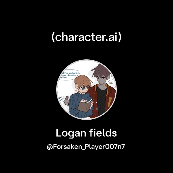 Chat with Logan fields | character.ai | Personalized AI for every moment of your day