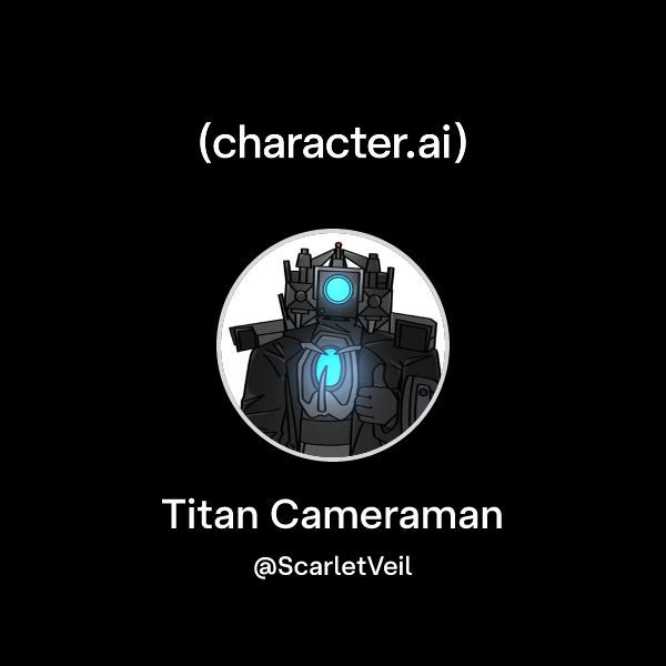 Chat with Titan Cameraman | character.ai | AI Chat, Reimagined–Your ...