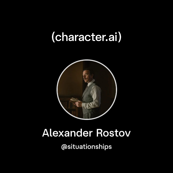 Chat with Alexander Rostov | character.ai | AI Chat, Reimagined–Your ...