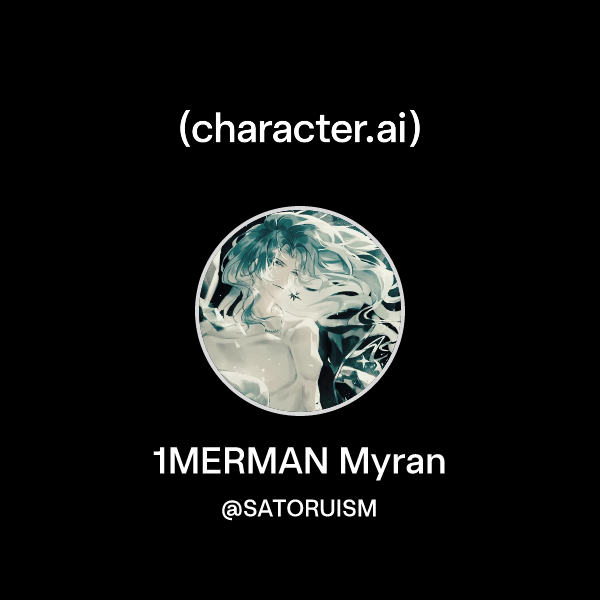 Chat with 1MERMAN Myran | character.ai | AI Chat, Reimagined–Your Words ...
