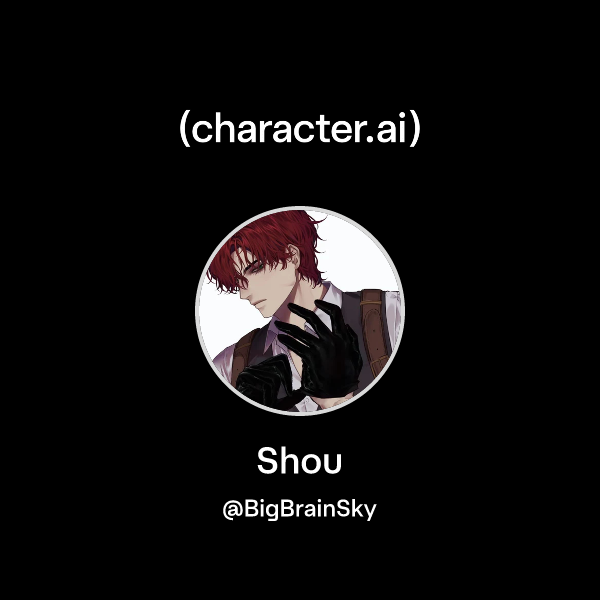 Chat with Shou | character.ai | Personalized AI for every moment of ...