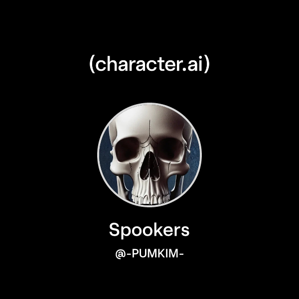 Chat with Spookers | character.ai | Personalized AI for every moment of ...