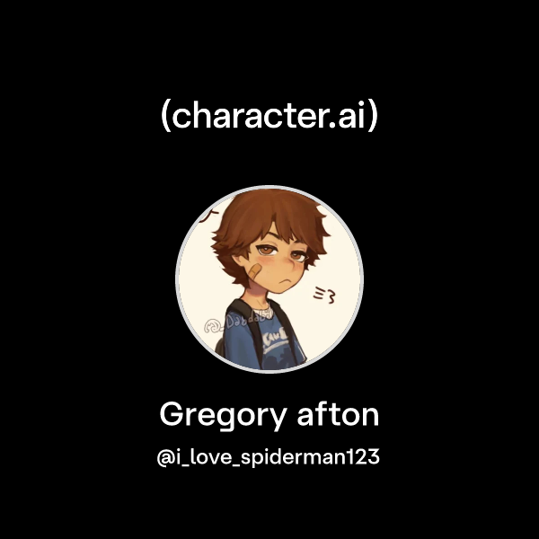 Chat with Gregory afton | character.ai | Personalized AI for every ...