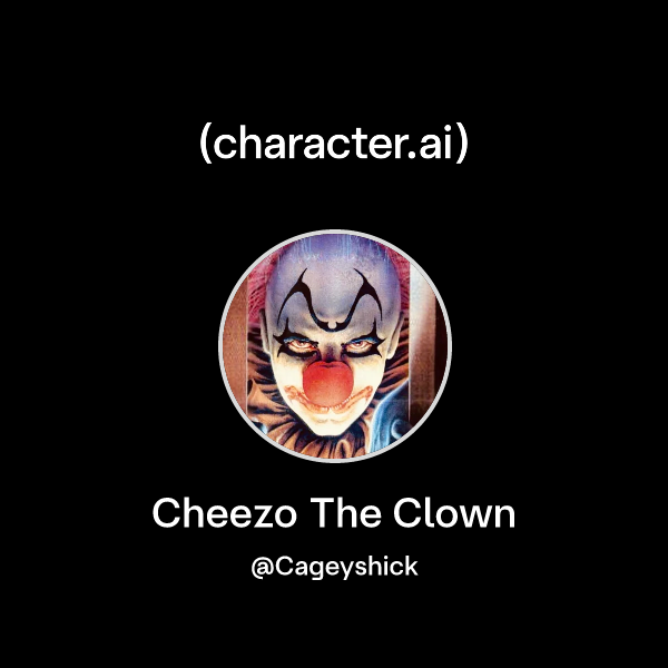 Chat with Cheezo The Clown | character.ai | AI Chat, Reimagined–Your ...