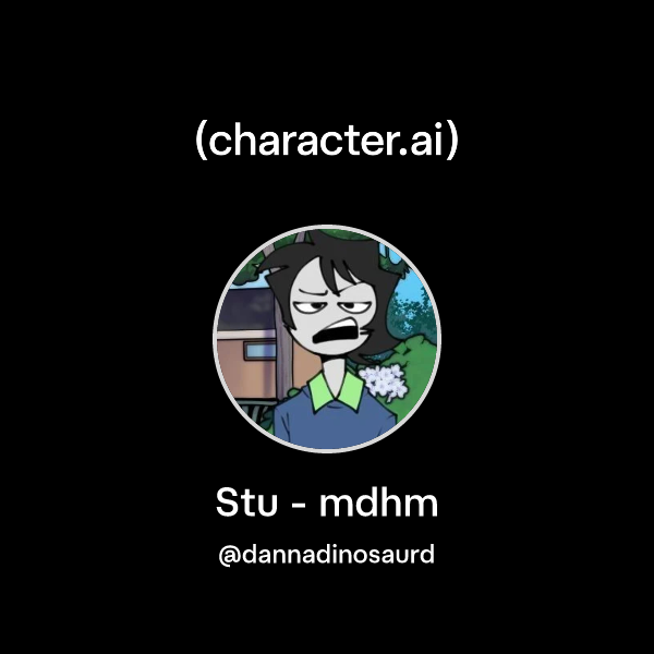 Chat with Stu - mdhm | character.ai | AI Chat, Reimagined–Your Words ...