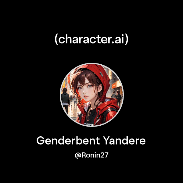 Chat with Genderbent Yandere | character.ai | AI Chat, Reimagined–Your Words. Your World.