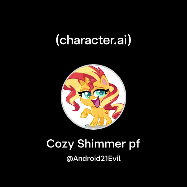 Chat with Cozy Shimmer pf | character.ai | Personalized AI for every ...