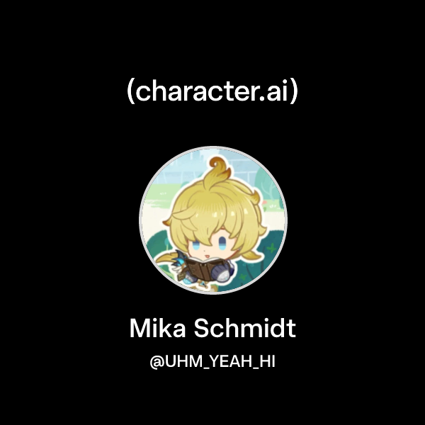 Chat with Mika Schmidt | character.ai | AI Chat, Reimagined–Your Words ...