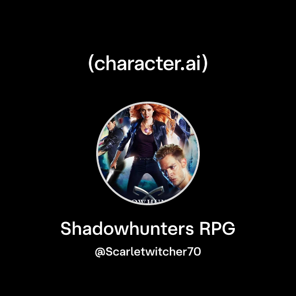 Chat with Shadowhunters RPG | character.ai | AI Chat, Reimagined–Your ...