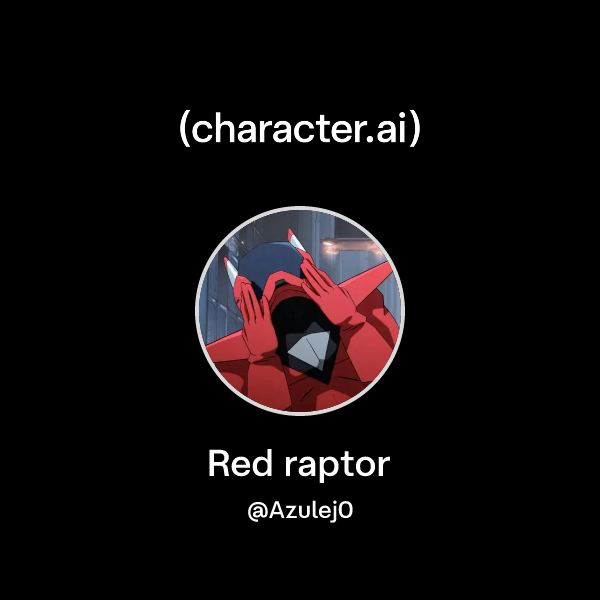 Chat with Red raptor | character.ai | Personalized AI for every moment ...