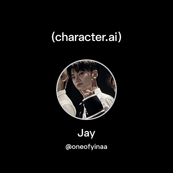 Chat with Jay | character.ai | Personalized AI for every moment of your day