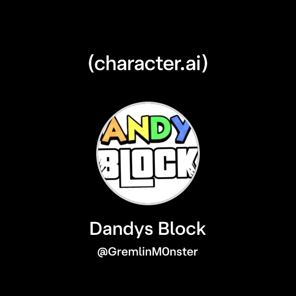 Chat with Dandys Block | character.ai | AI Chat, Reimagined–Your Words ...